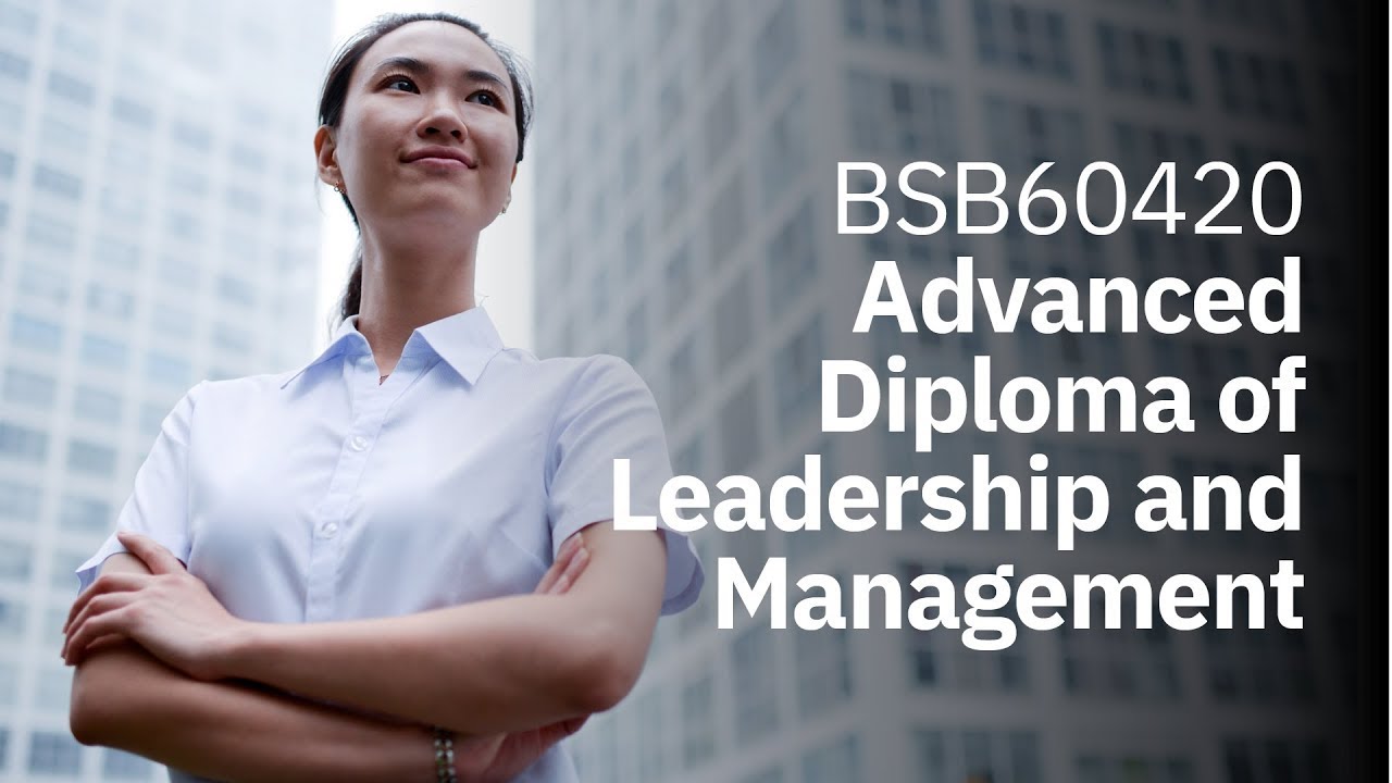 Advanced Diploma of Leadership and Management Overview - YouTube