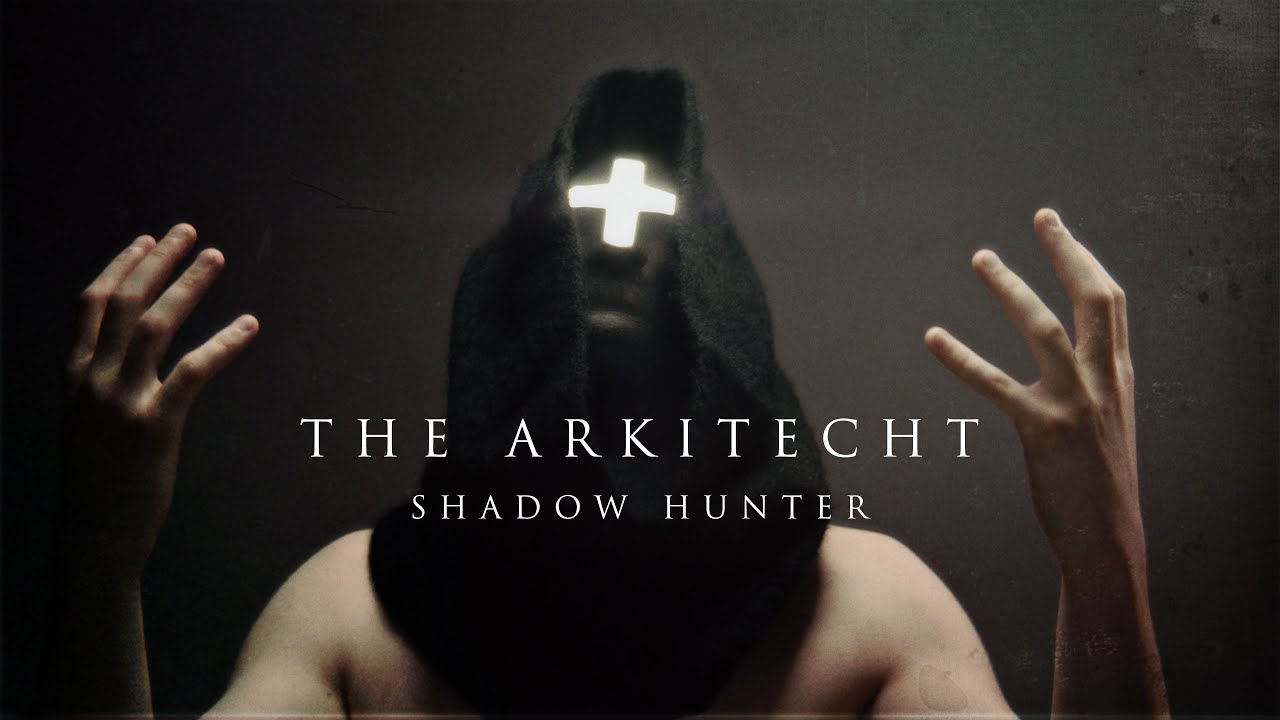 THE ARKITECHT - Shadow Hunter (OFFICIAL VIDEO) - YouTube
