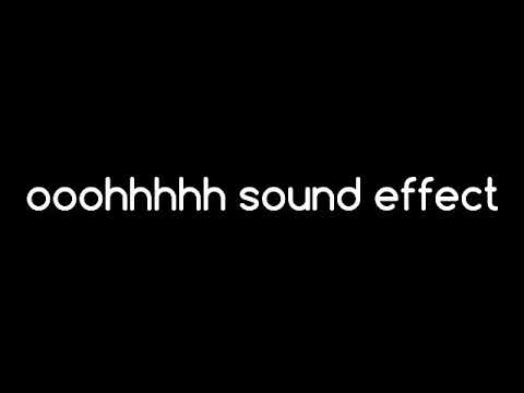 ooohhhhh Sound Effect - YouTube
