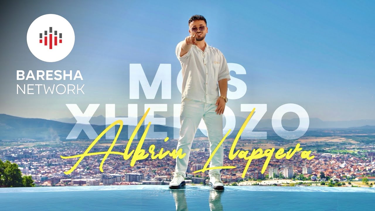 Albrim Llapqeva - MOS XHELOZO (Official Music Video) - YouTube