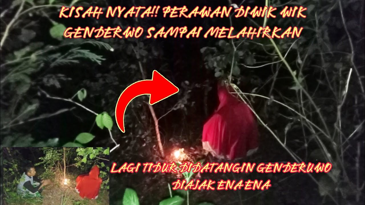KISAH NYATA!!PERAWAN DIWIK WIK GENDERUWO SAMPAI MELAHIRKAN|MISTERI STG - YouTube