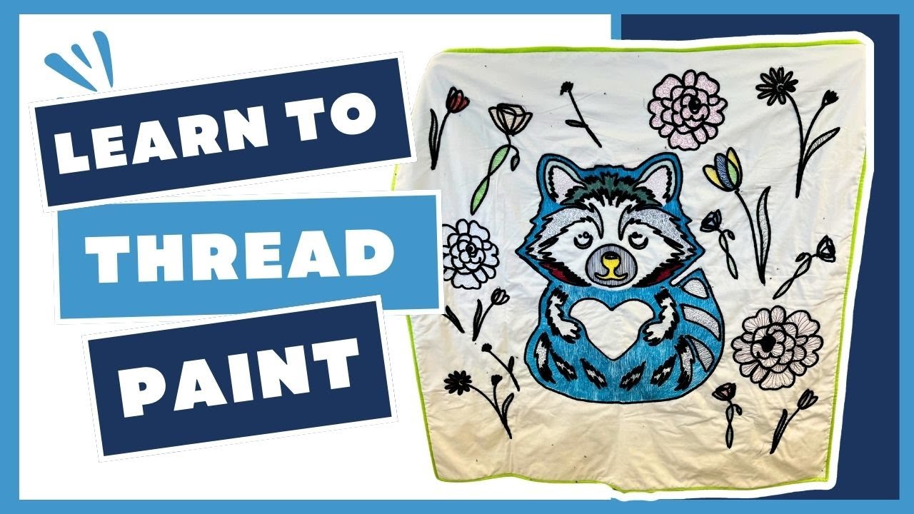 Learn to Thread Paint on a Quilt! - YouTube