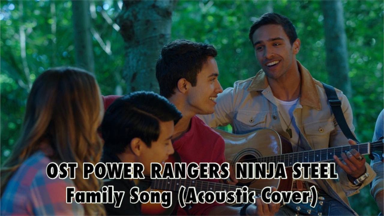 Family Song (Cover) | OST Power Rangers Ninja Steel | with lyrics - YouTube