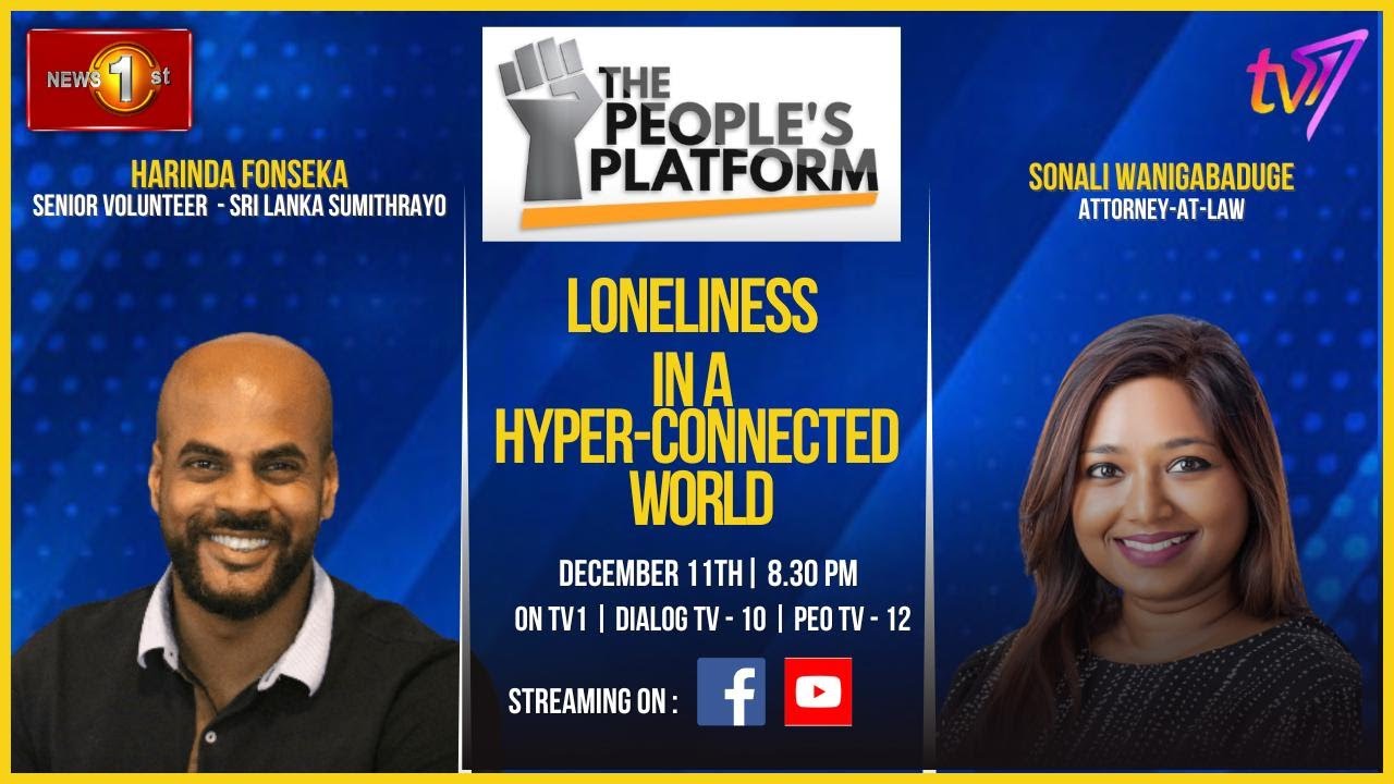 TPP | Loneliness in a hyper connected world | Harinda Fonseka | 11th ...