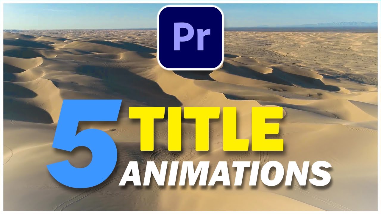 5 Easy Title Animations in Premiere Pro (In Under 5 Minutes) - YouTube