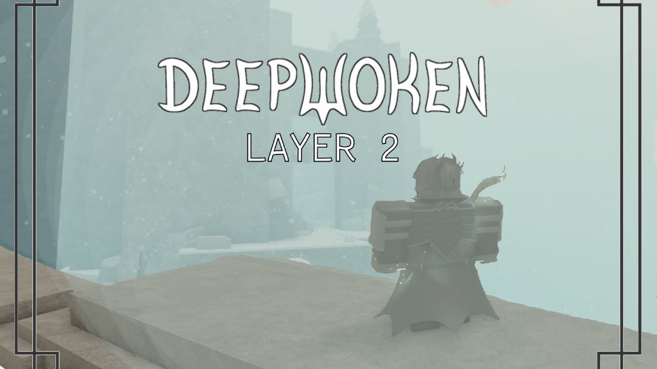 LAYER 2 FINALLY! | Deepwoken - YouTube