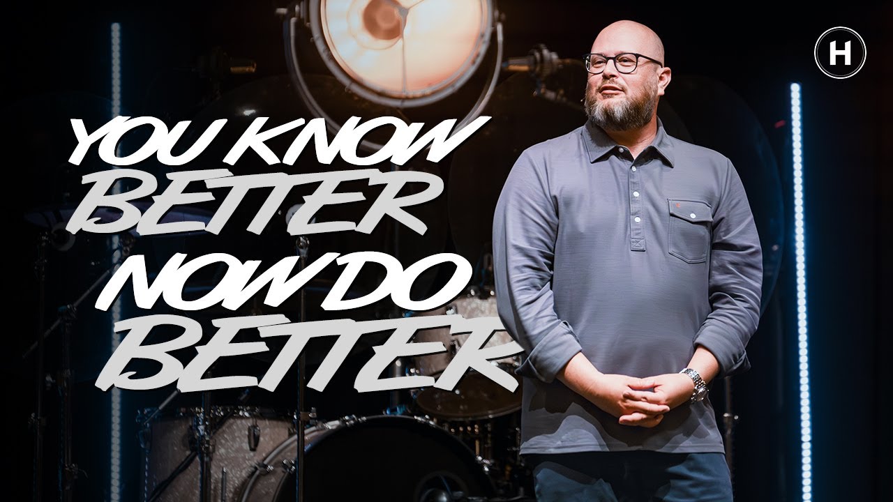 You Know Better, Now Do Better | Letters | Pastor Charlie Dawes - YouTube
