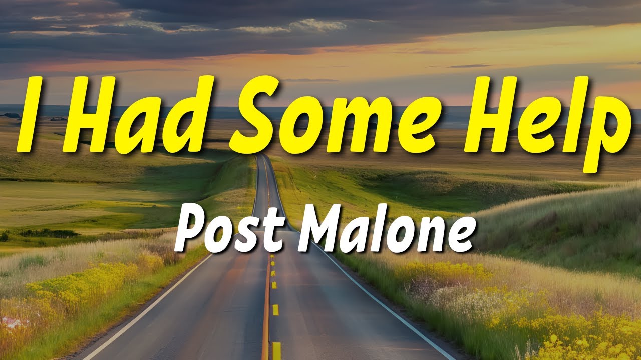 Post Malone - I Had Some Help (Lyrics) - YouTube