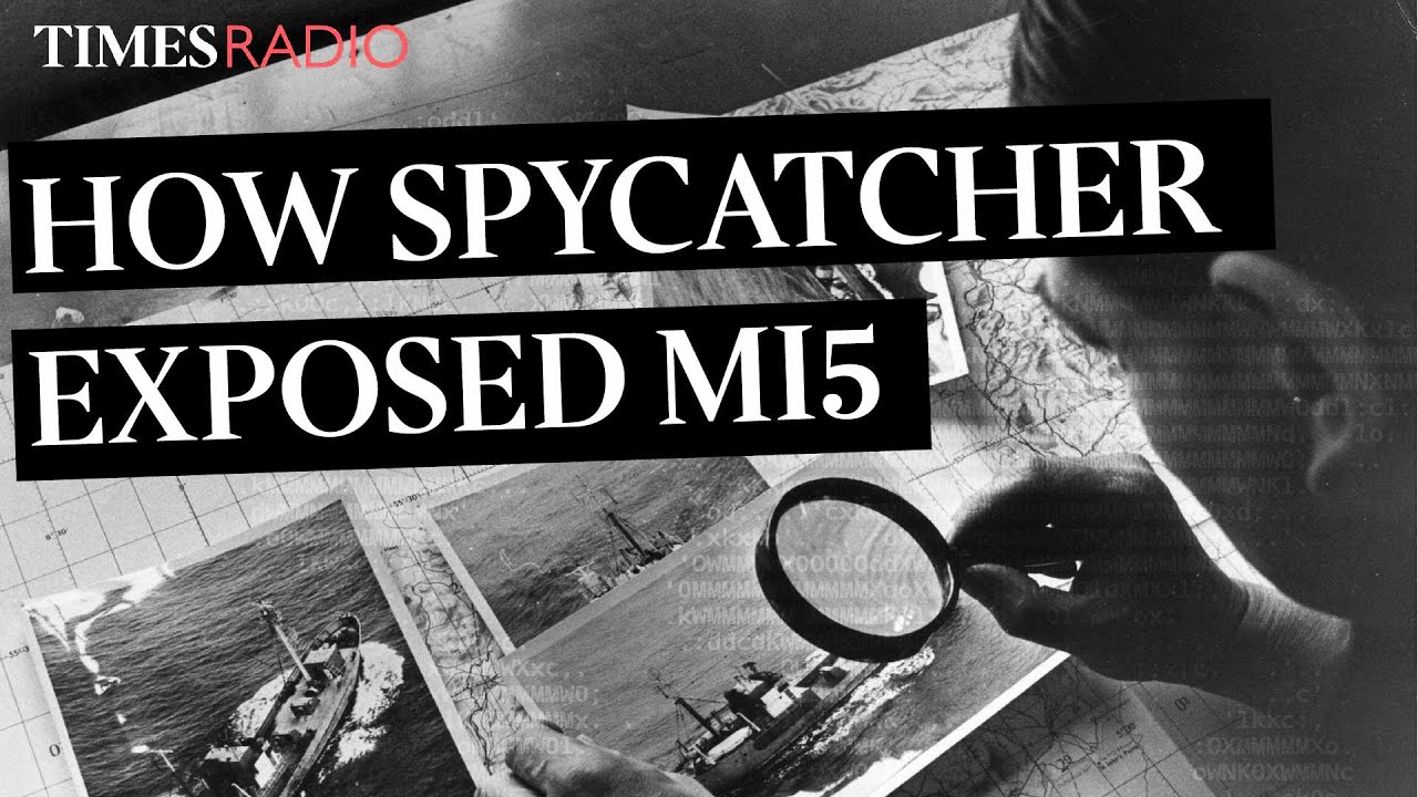 How the Spycatcher case made MI5 more transparent | Malcom Turnbull ...