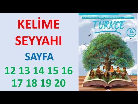 6. SINIF TÜRKÇE DERS KİTABI 1.KİTAP KELİME SEYYAHI SAYFA 12 13 14 15 16 17 18 19 20