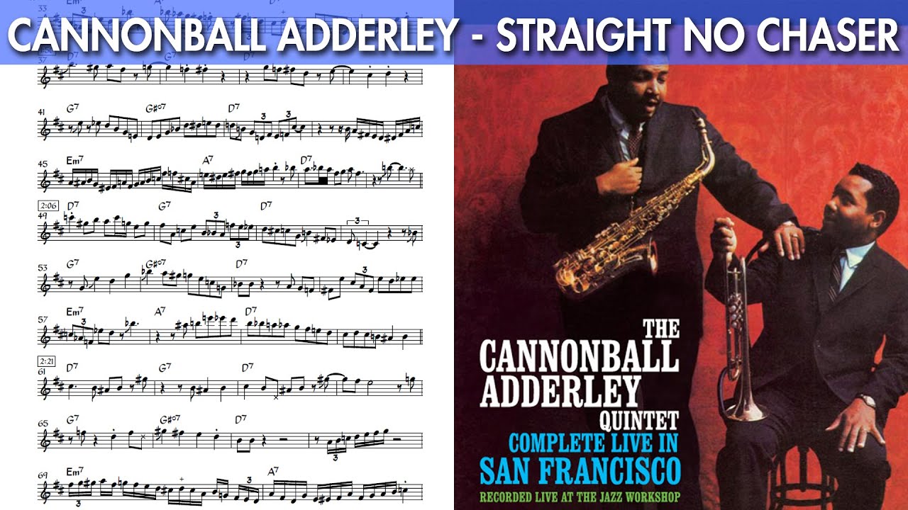 Cannonball Adderley Blues Solo Transcription on "Straight No Chaser" (Live in San Francisco ...