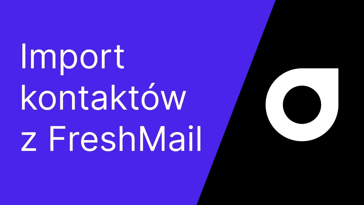 Import kontaktów z FreshMaila do Trustisto - YouTube