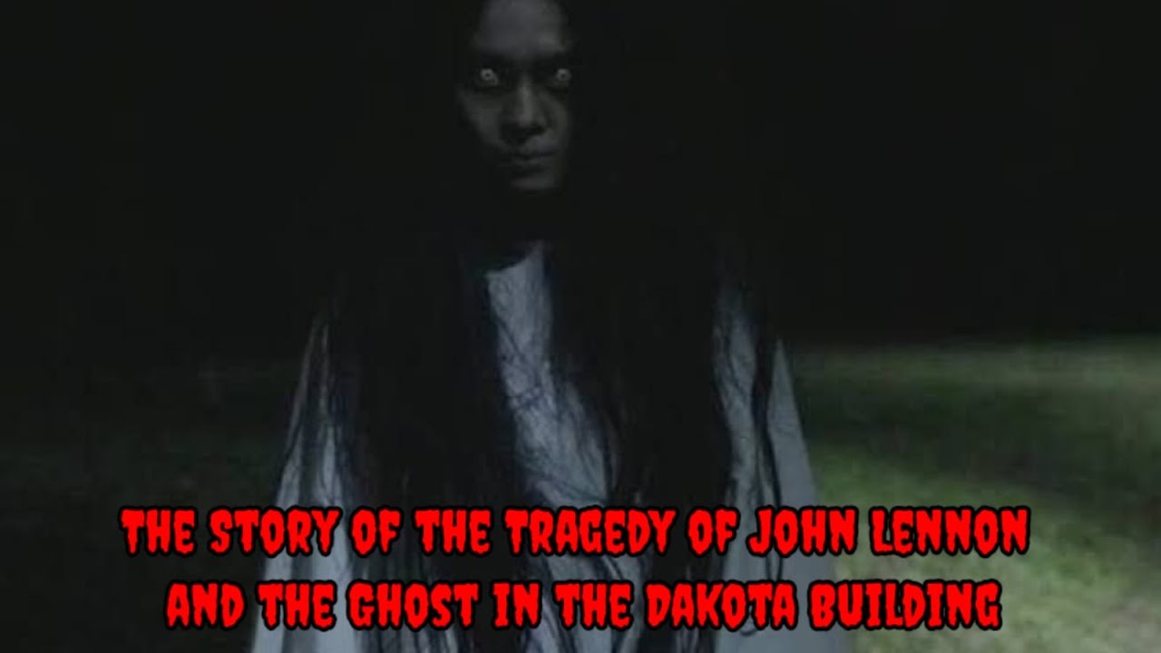The Story of the Tragedy of John Lennon and the Ghost in the Dakota ...