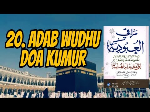 20. Maraqil Ubudiyyah | Adab Wudhu | Berkumur2 | DAN doanya |مراقي العبودية