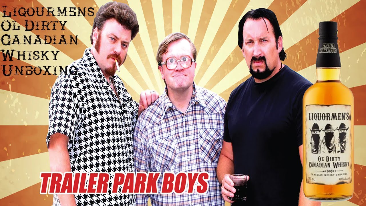 Trailer Park Boys Liquormen's Whisky Unboxing - YouTube