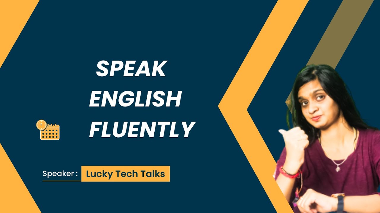 How to Speak English Fluency: A Step-by-Step Guide - Lucky Tech Talks ...