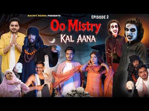 OO MISTRY KAL AANA ( Episode-2 ) ओ मिस्त्री कल आना || Rachit Rojha