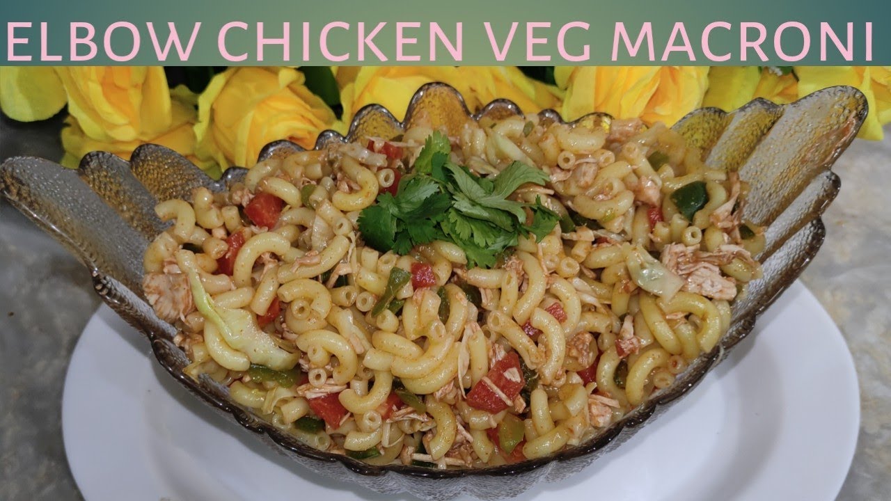 Elbow #chicken #vegetable macroni\with mahi's style - YouTube