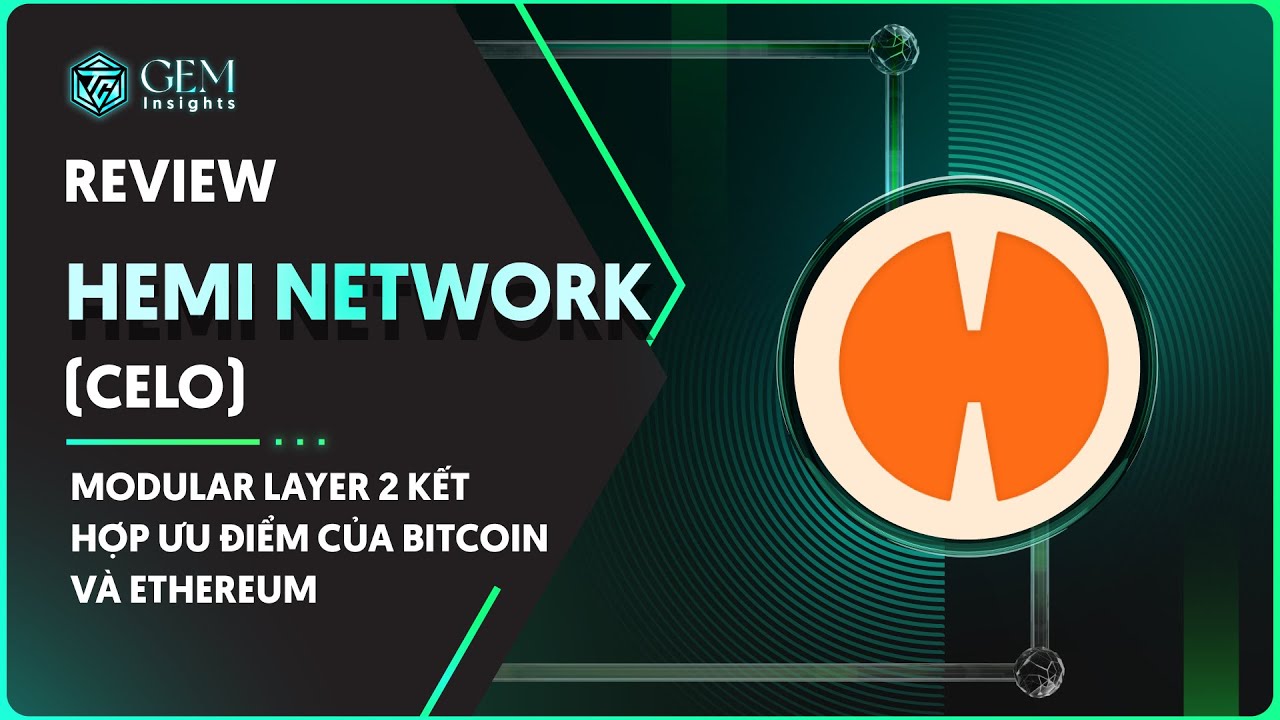 Review Hemi Network | Modular Layer 2 kết hợp ưu điểm của Bitcoin và ...