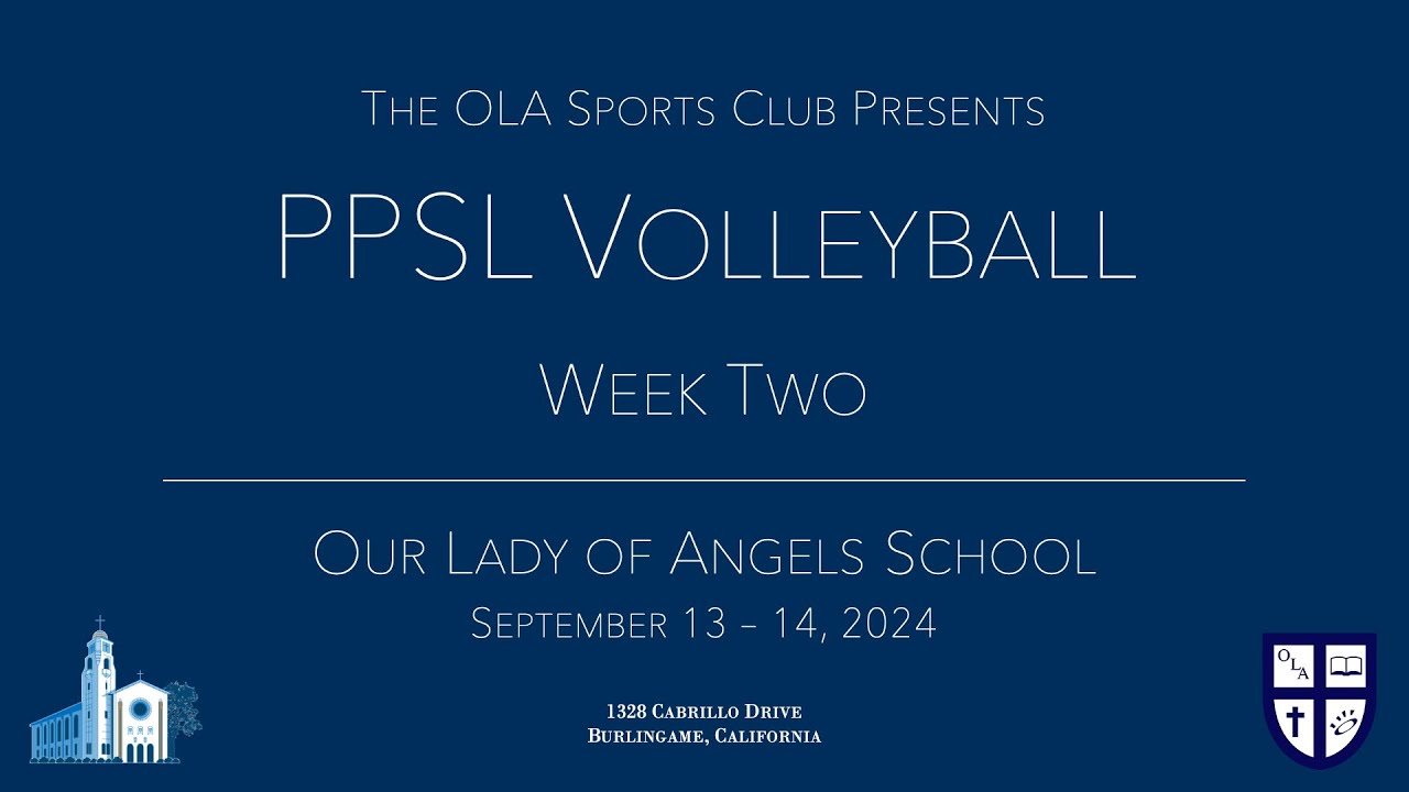 OLA School PPSL Volleyball Home Games - September 13 - 14, 2024 - YouTube