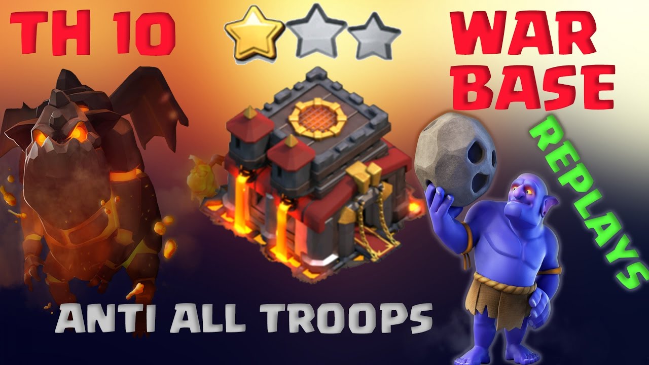 Th10 War Base || Anti 2 Star With Replay Anti Everything Anti Valkyrie ...