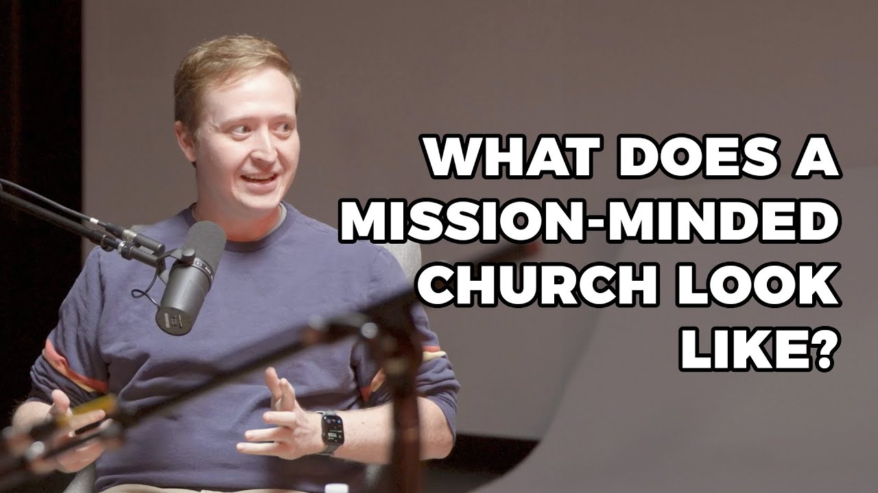 What does a mission-minded church look like? - YouTube