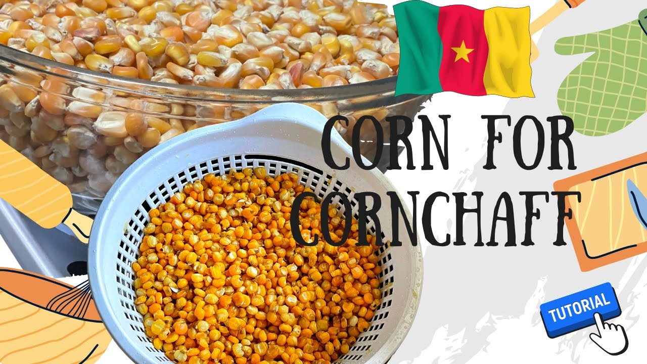 A COMPLETE Guide to Making Corn for Cornchaff (Adalu) EASILY! Cameroon ...