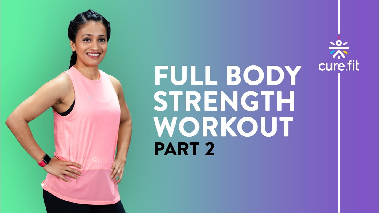 Full Body Strength Workout By Cult Fit Beginners Workout Home