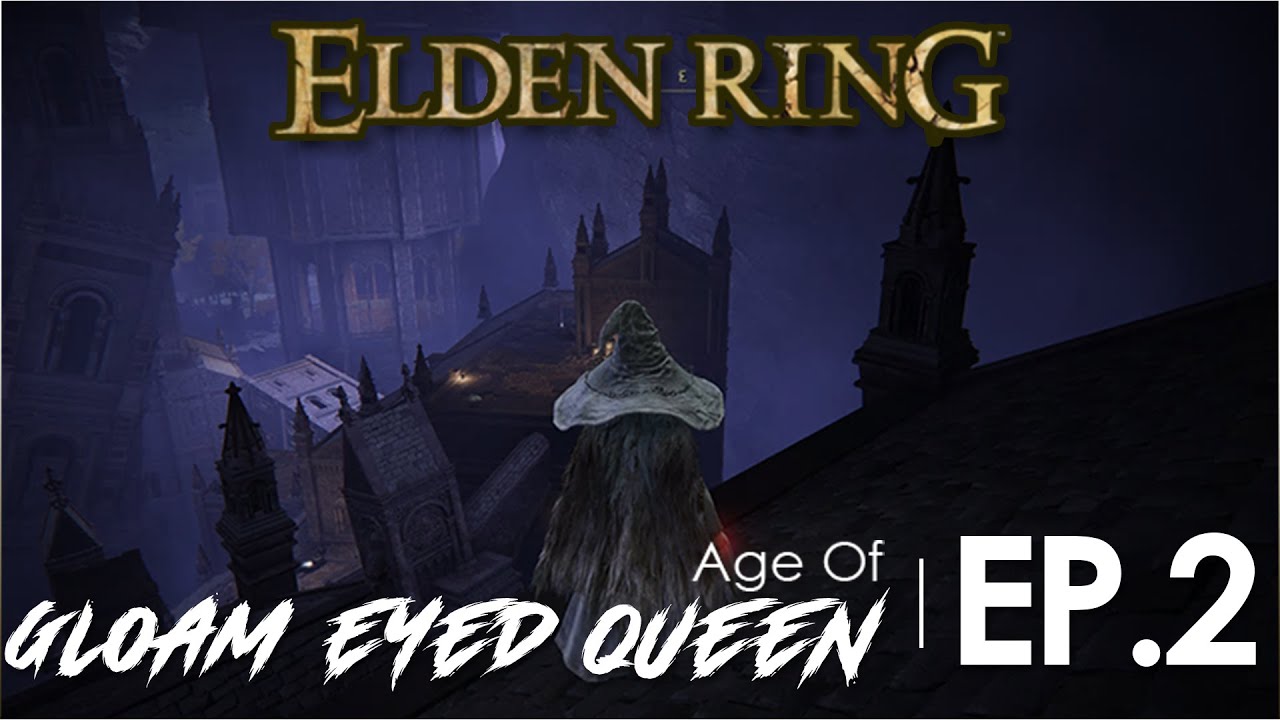 Elden Ring Perfect Prologue.2 Age of Gloam-Eyed Queen - YouTube