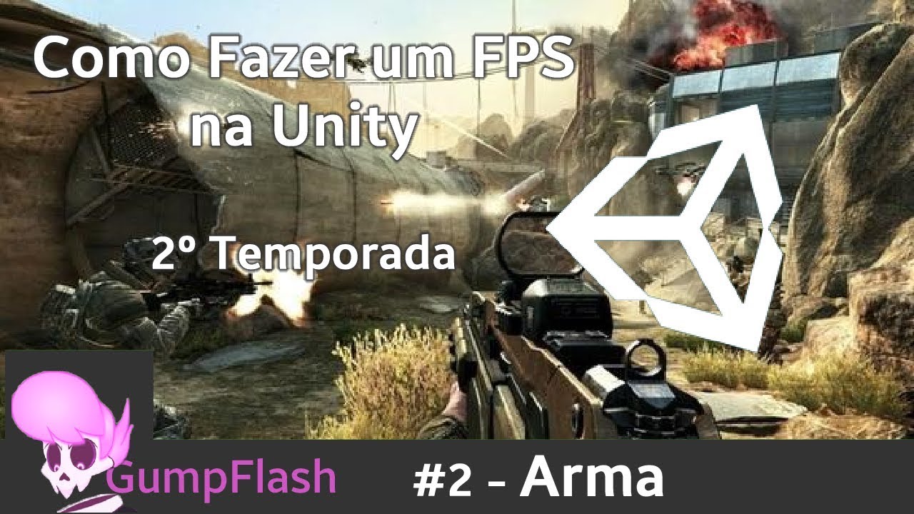 Como Criar um FPS na Unity T2EP2 - Arma - YouTube