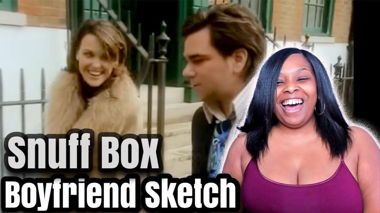 American Reacts to Snuffbox's HILARIOUS Boyfriend Sketches for First ...