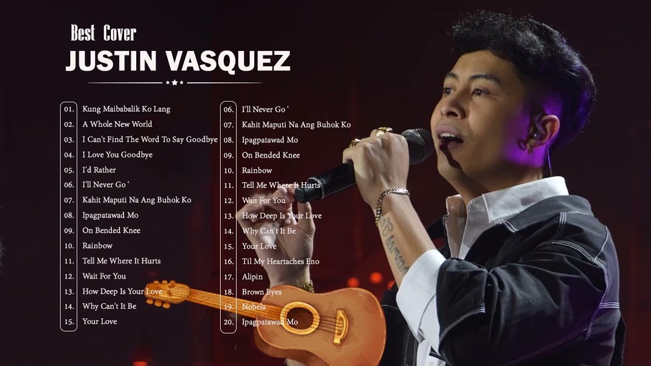 Justin Vasquez Nonstop New 2021 | Greatest Hits Full Album 2021 | OPM ...