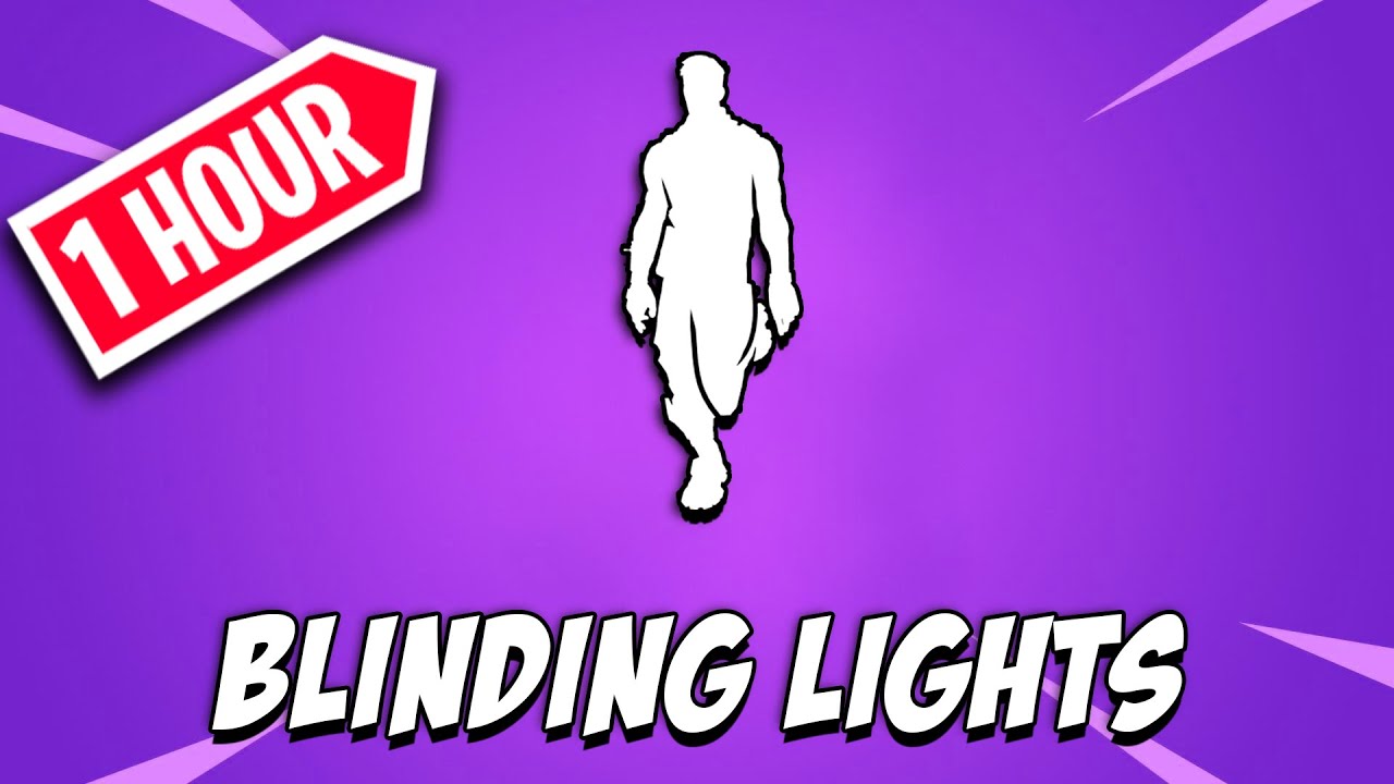 FORTNITE BLINDING LIGHTS EMOTE (1 HOUR) - YouTube