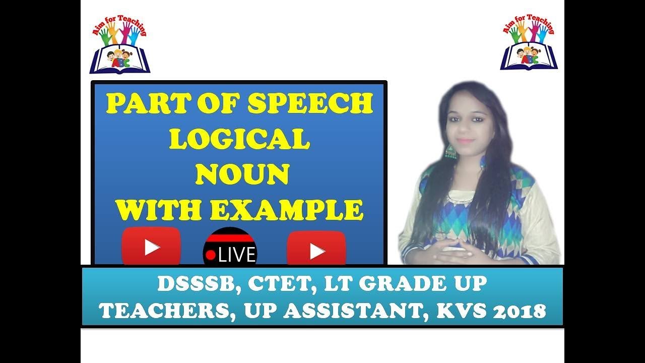 Part of Speech - Logical Noun with Examples ll - YouTube