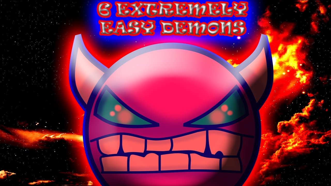 6 Extremely Easy Demons Geometry Dash Youtube