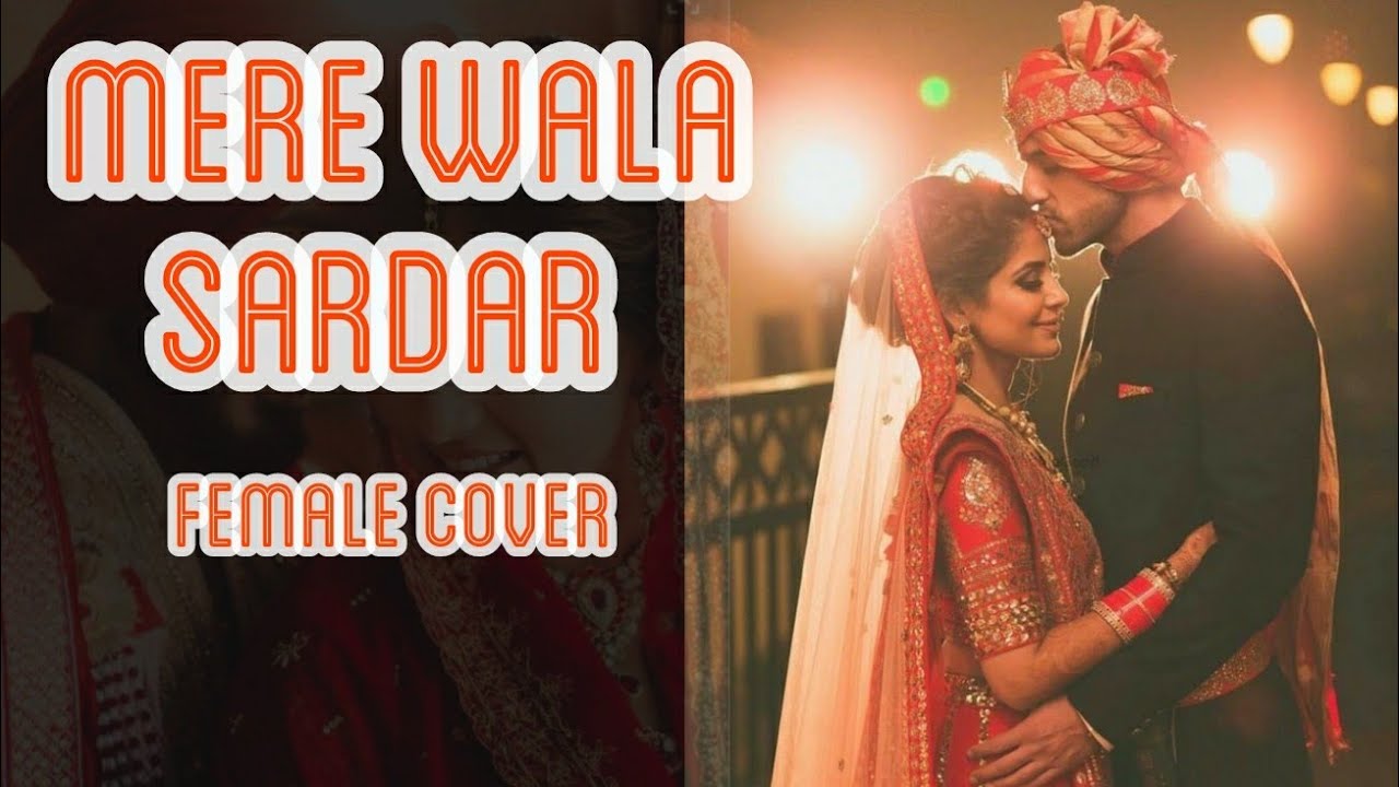 Mere Wala Sardar Female Whatsapp Status New Hart Touching Song Cover
