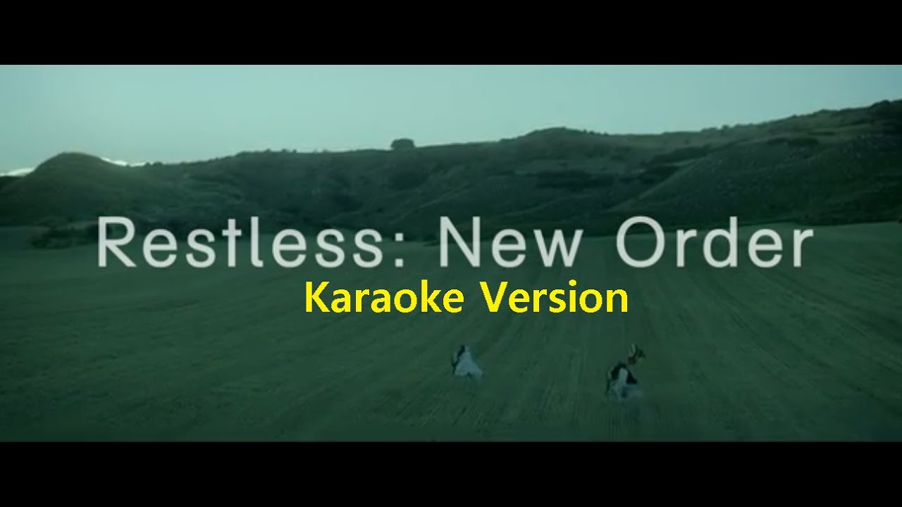 New Order - Restless - Karaoke Vs - YouTube