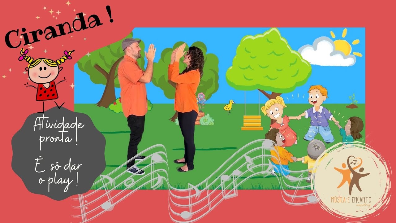 Ciranda cirandinha! Ouvir e se orientar pelo som. Atividade para o ...