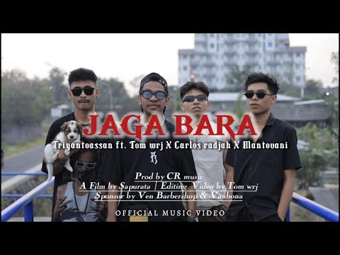 Triyanto Assan - JAGA BARA ft. Tom W.R.J X Carlos Radjah X Mantovani ( Official MV ) - YouTube
