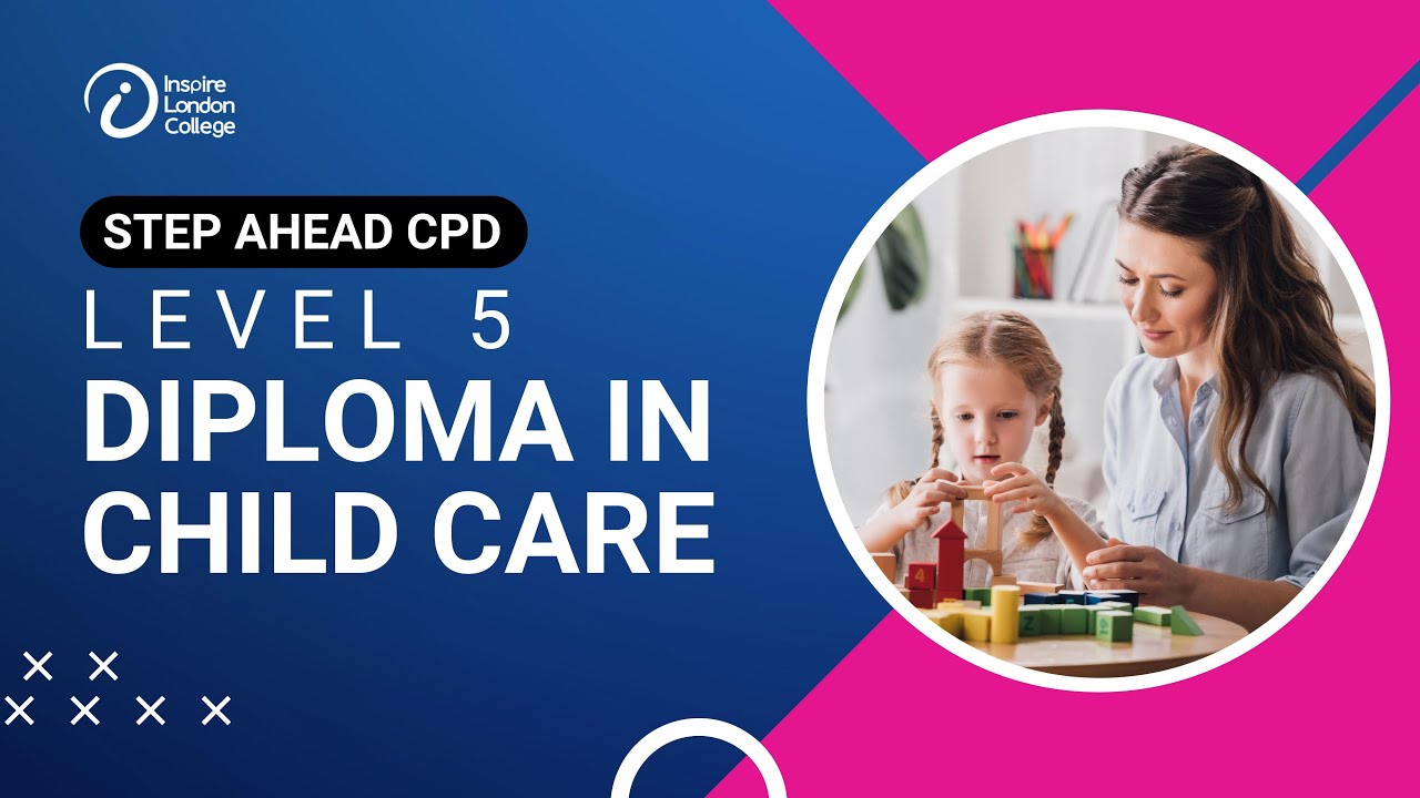 Step Ahead CPD Level 5 Diploma in Child Care - YouTube