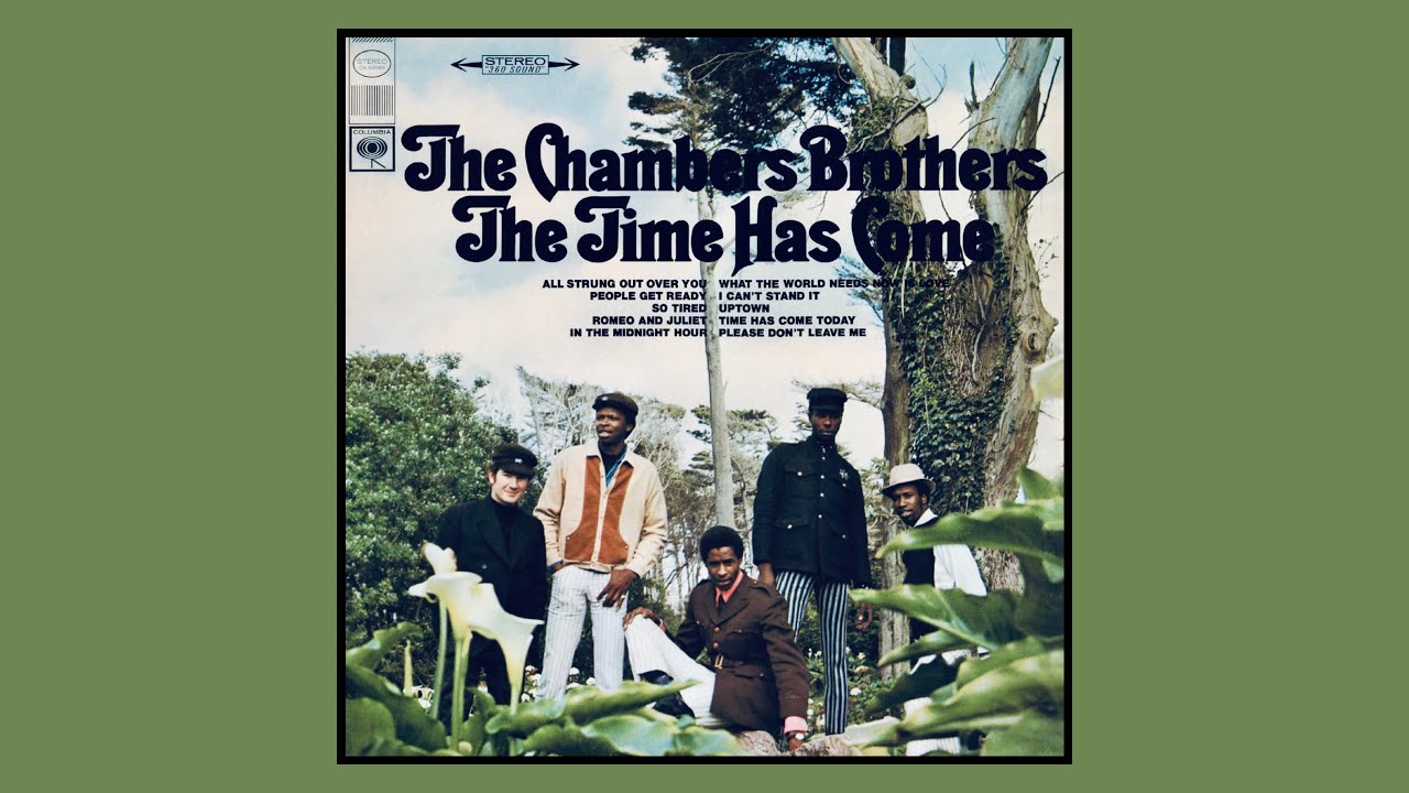 The Chambers Brothers - Time Has Come Today (Album Version) [The Time ...