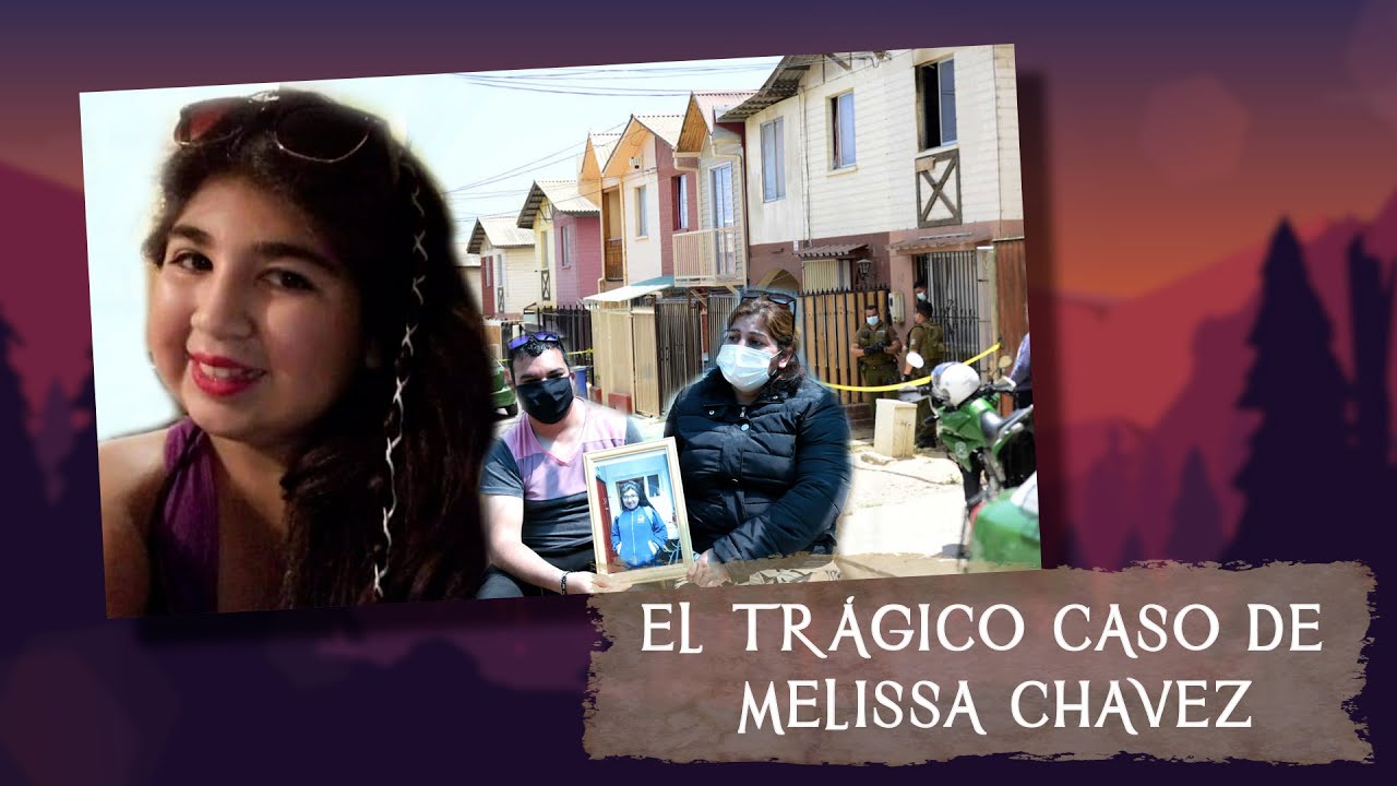 El Trágico Caso de Melissa Chavez - TOPCICLOPEDIA - YouTube