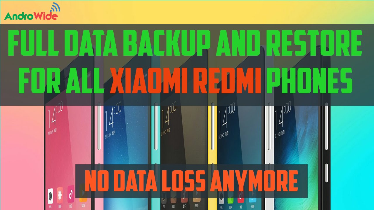 How To Take Full Data Backup on Any Xiaomi Redmi Phone MIUI 7/8 [Hindi ...