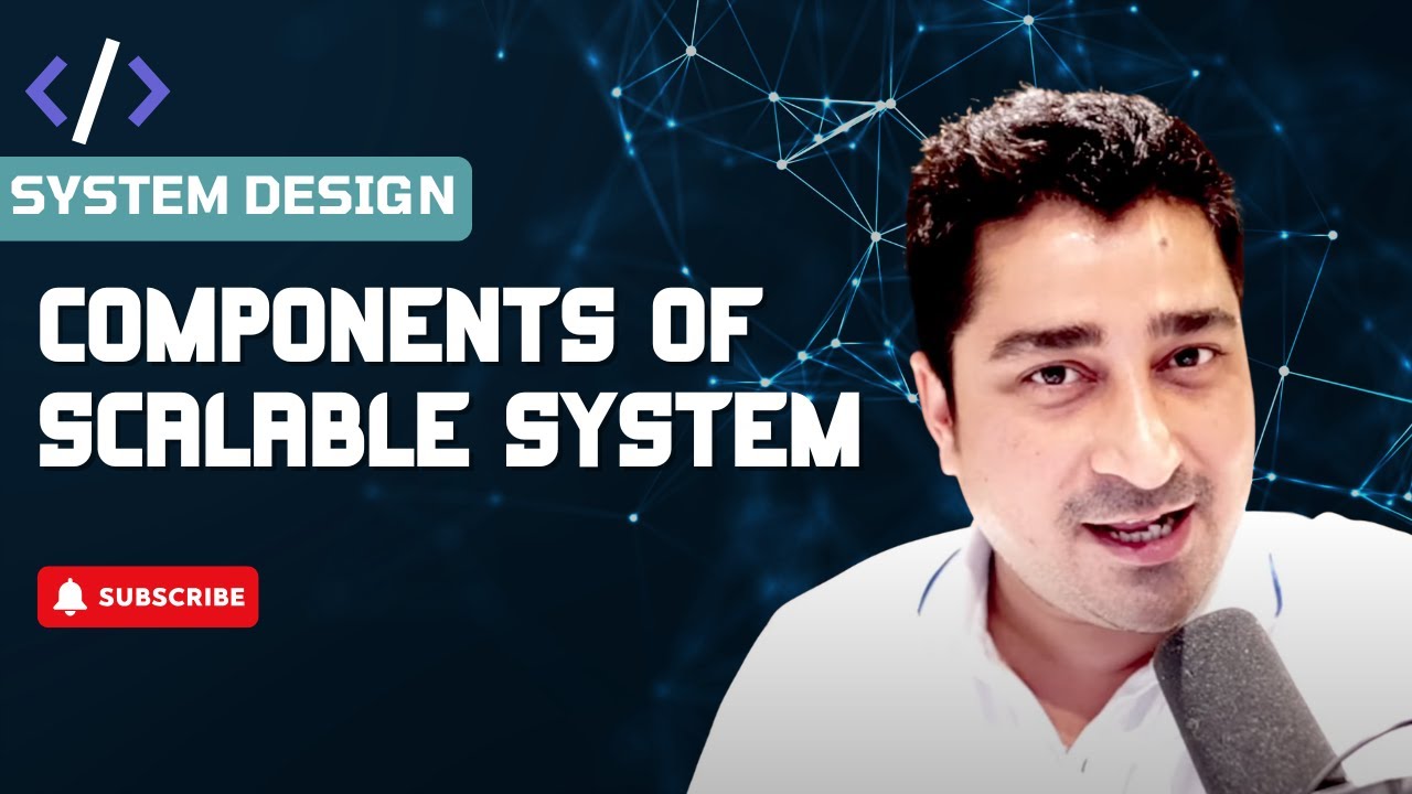 Components of Scalable System | System Design Masters | Euron - YouTube