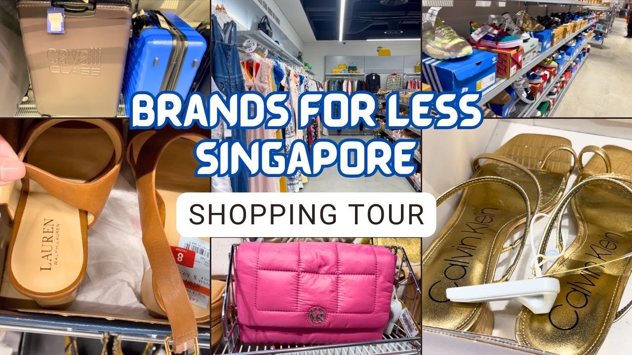 Brands For Less Singapore Shopping Tour - YouTube