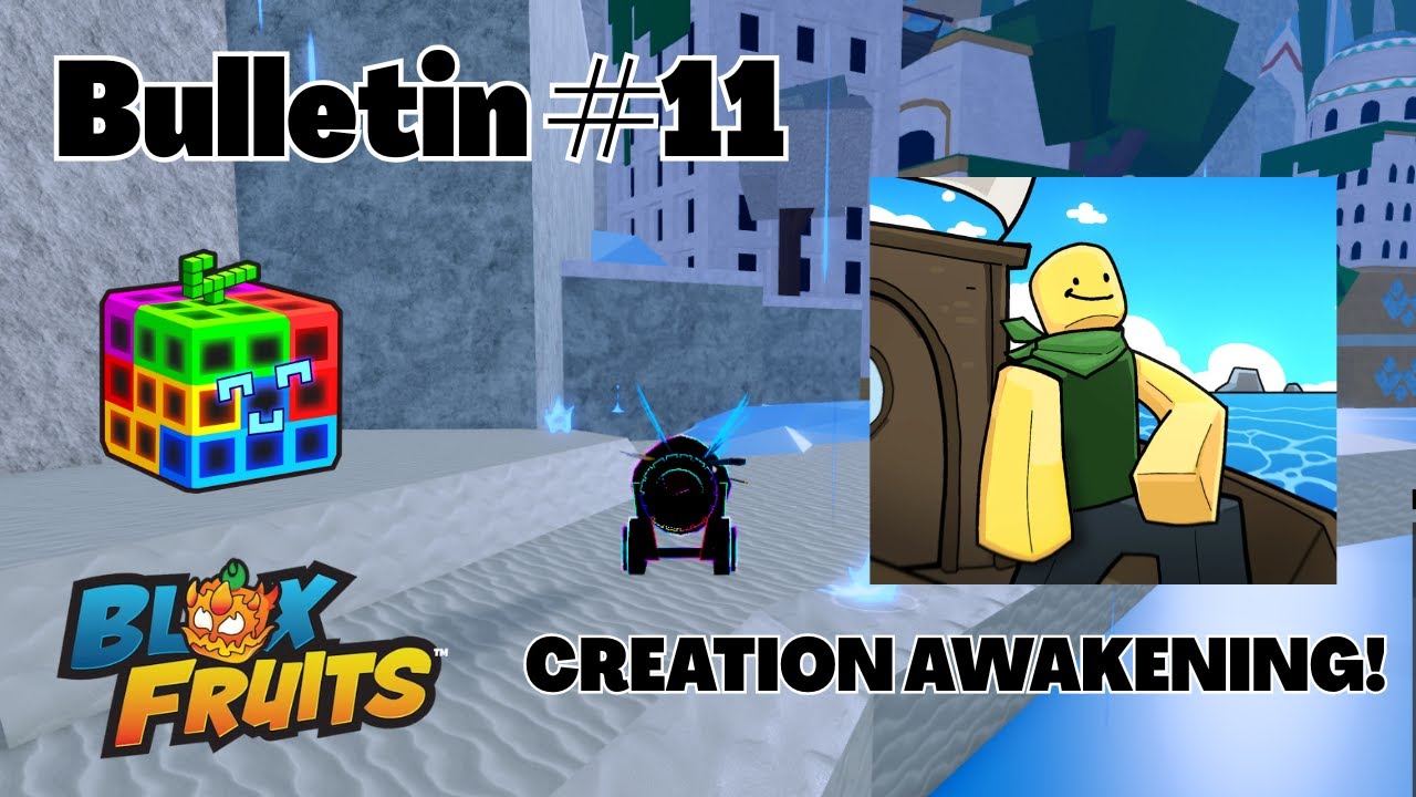 Blox Fruits Bulletin #11 Creation Awakening - YouTube