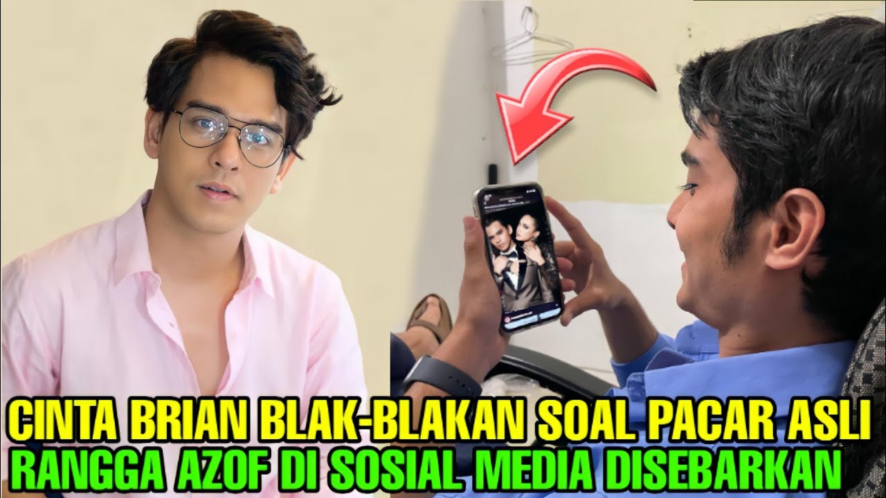 CINTA BRIAN BLAK-BLAKAN SOAL PACAR ASLI RANGGA AZOF DI SOSIAL MEDIA ...
