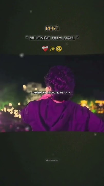 Mere Jaisa To Milenge Milenge Ham Nahi Shortvideo Songs Viralsong
