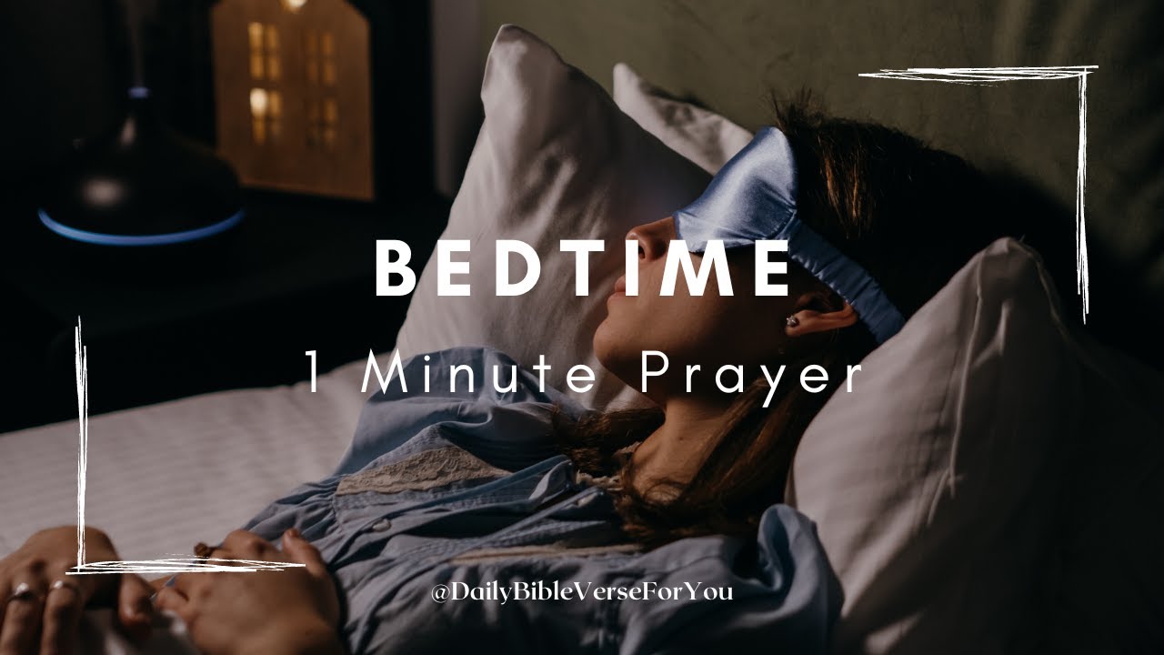 A Powerful 1-Minute Prayer for a Peaceful Night's Sleep| Let God ...