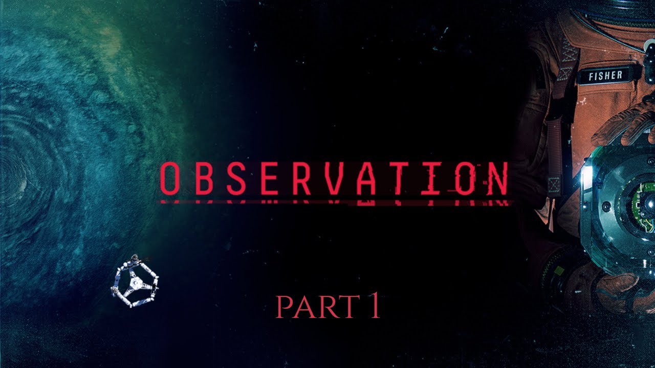 Observation Gameplay part 1 - YouTube